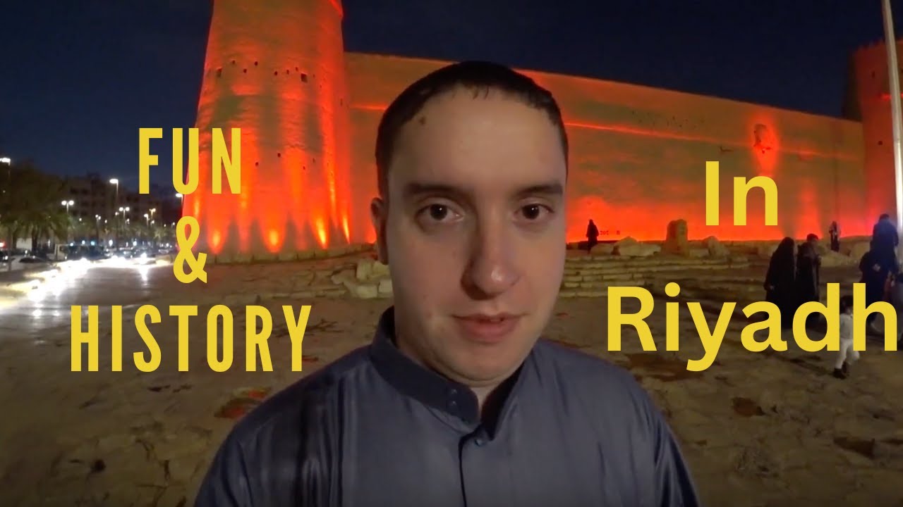 Fun and History in Riyadh - YouTube