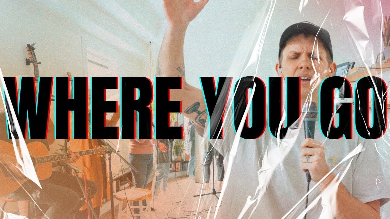 WHERE YOU GO - Official Music Video Feat. Curtis Hartshorn - YouTube