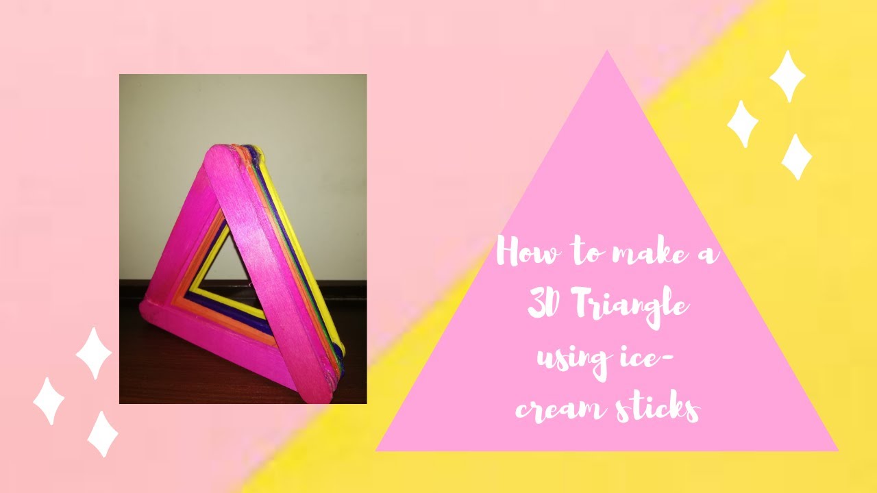 How to make a 3D triangle with ice-cream sticks/ice cream crafts|Arts ...