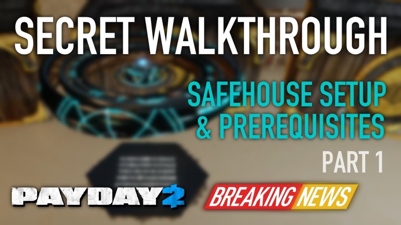 Safehouse Setup & Cipher Texts! 🤫 PAYDAY 2 Secret Achievement Guide ...
