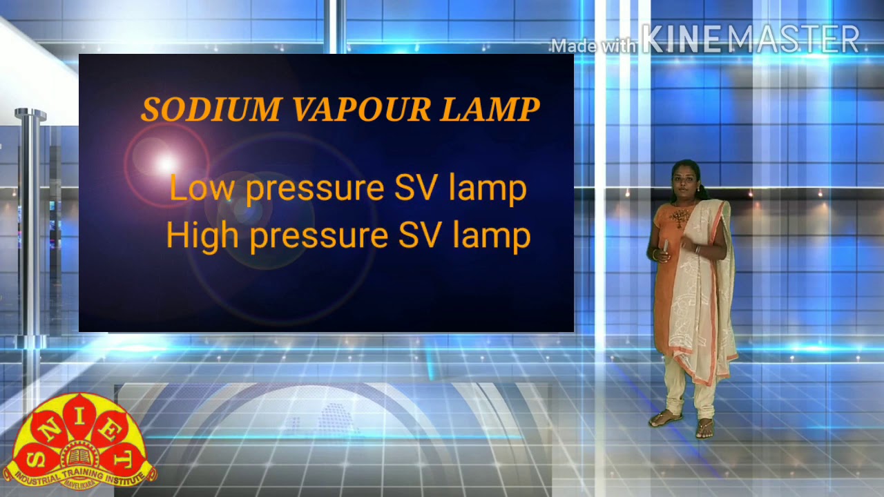 Sodium Vapour Lamp l Part-1 l SV lamp l SNIET Pvt ITI - YouTube
