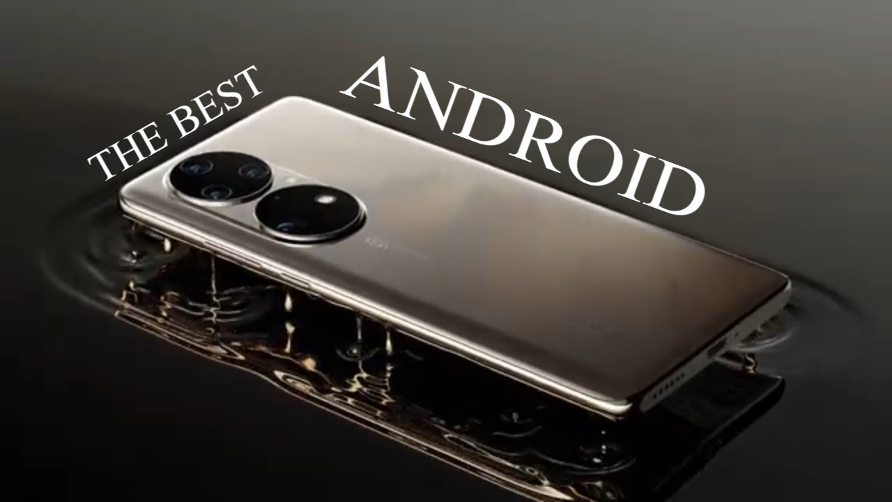 Best Android Phones 2023: Unlocking Infinite Potential - YouTube