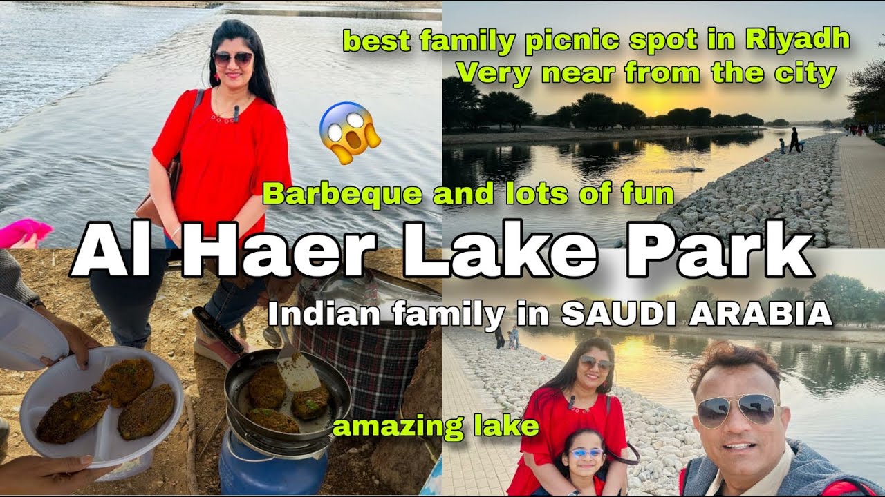 Al Haer Lake Park Near Riyadh😱Best Family Picnic Spot 🏏⚽️ Indian Family ...