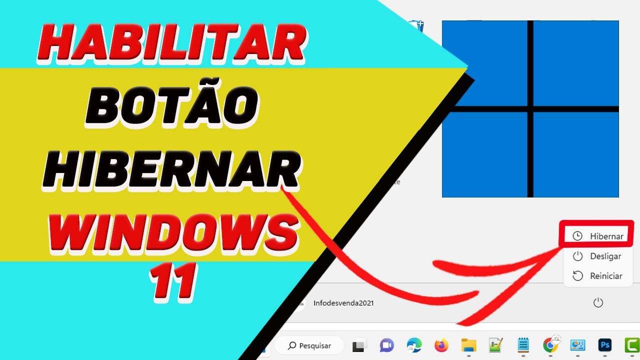 Como habilitar o botão HIBERNAR no WINDOWS 11 - YouTube