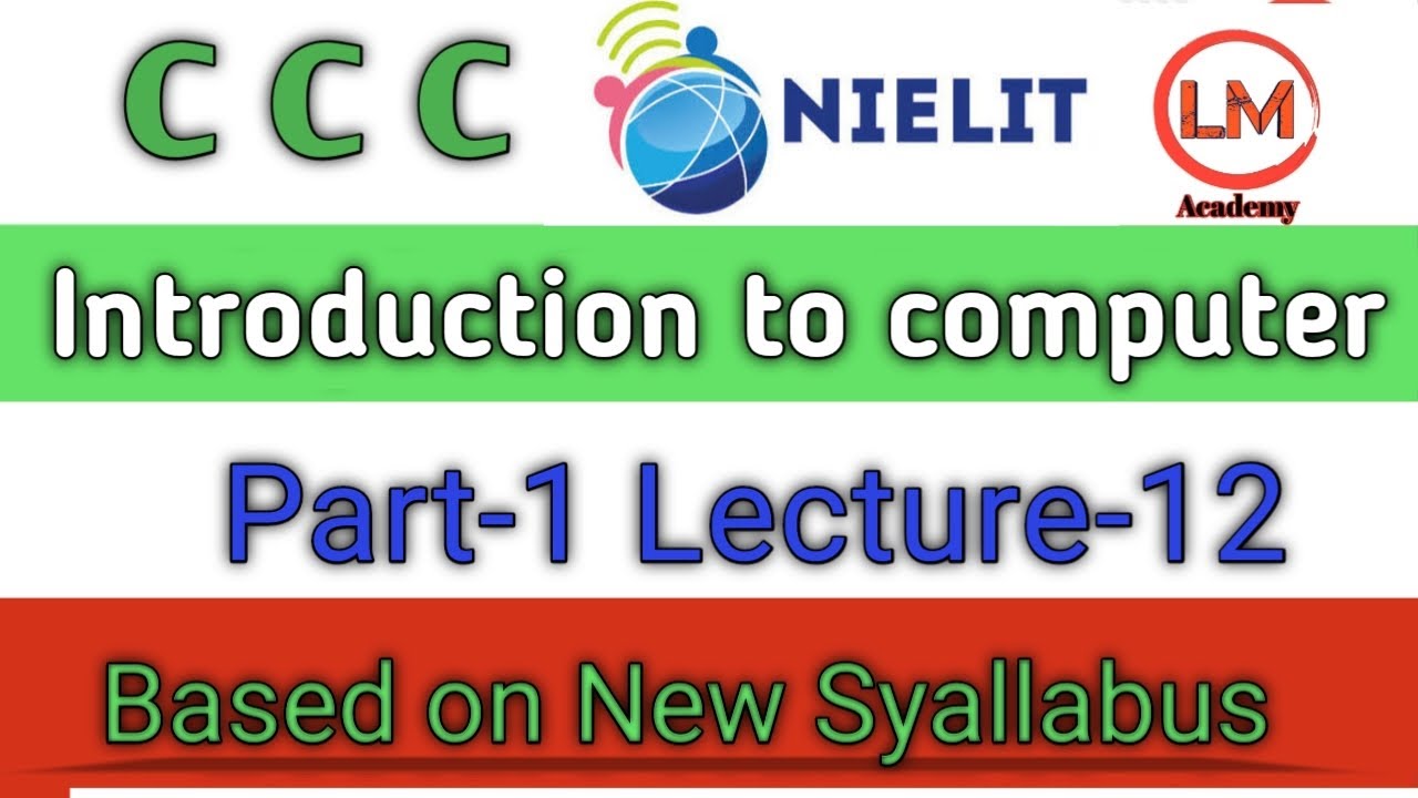 ccc, Lecture - 12| Introduction to computer| | New syllabus | |Complete ...