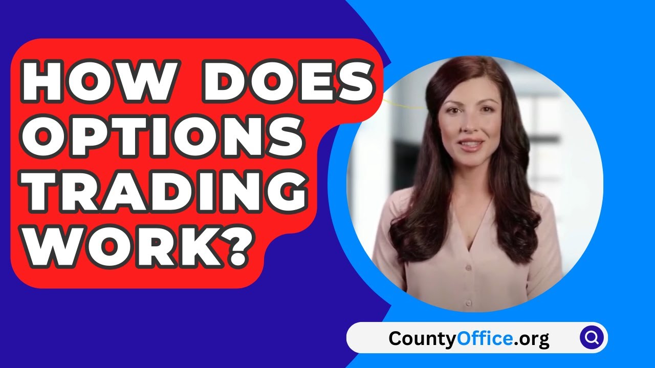 How Does Options Trading Work? - CountyOffice.org - YouTube