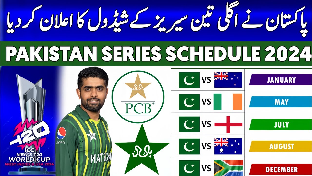 Pakistan next match and series schedule 2024|Pakistan vs new zealand ...