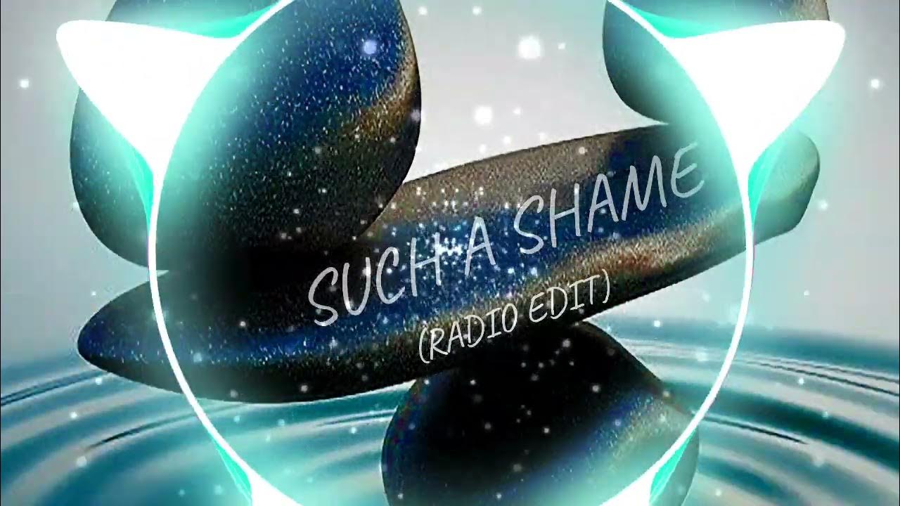 Such a shame (Bloody Shame Sound remix) - YouTube