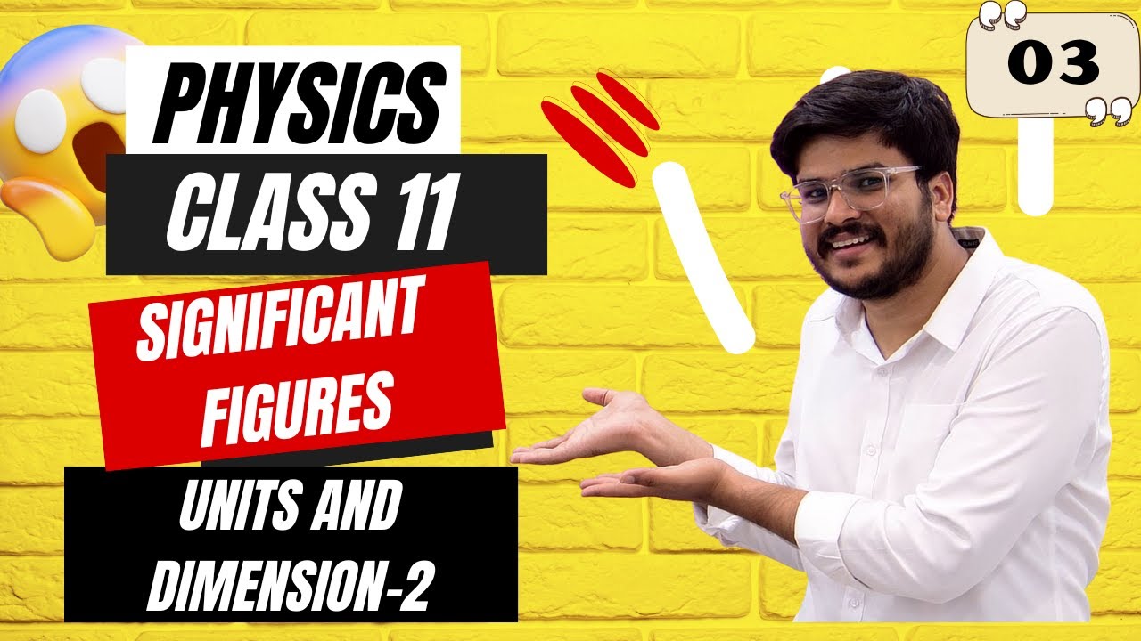Class 11 Physics Chapter 1 Units And Dimension 2 Significant