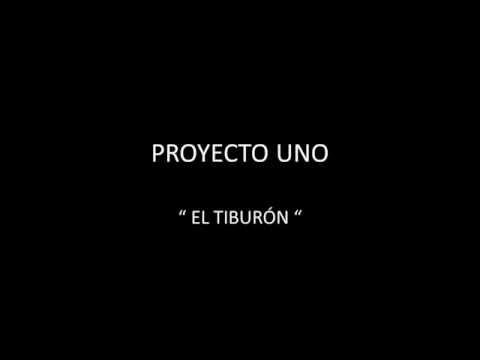 PROYECTO UNO - EL TIBURÓN - YouTube Music