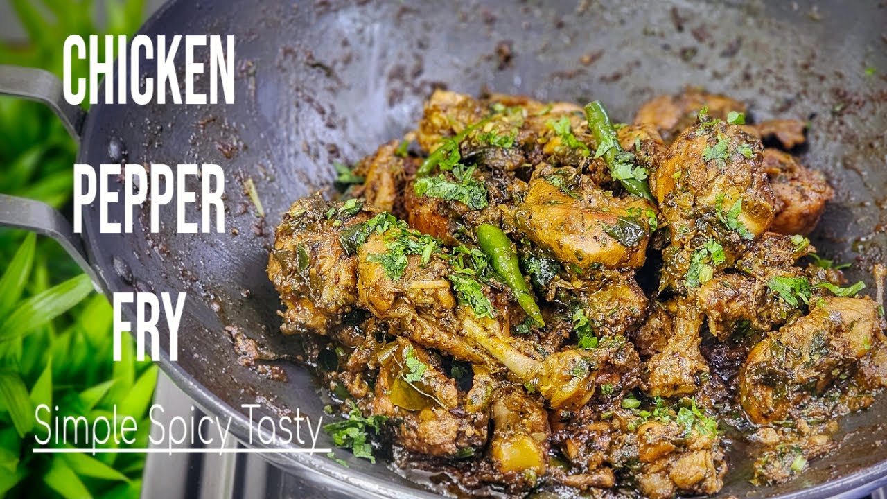 PEPPER CHICKEN RECIPE |CHICKEN PEPPER FRY RECIPE | SIMPLE/TASTY/SPICY ...
