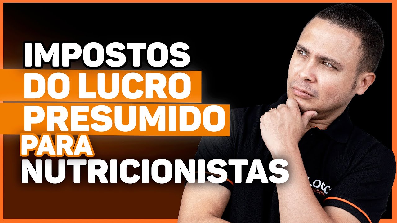 IMPOSTOS DO LUCRO PRESUMIDO PARA NUTRICIONISTAS - YouTube