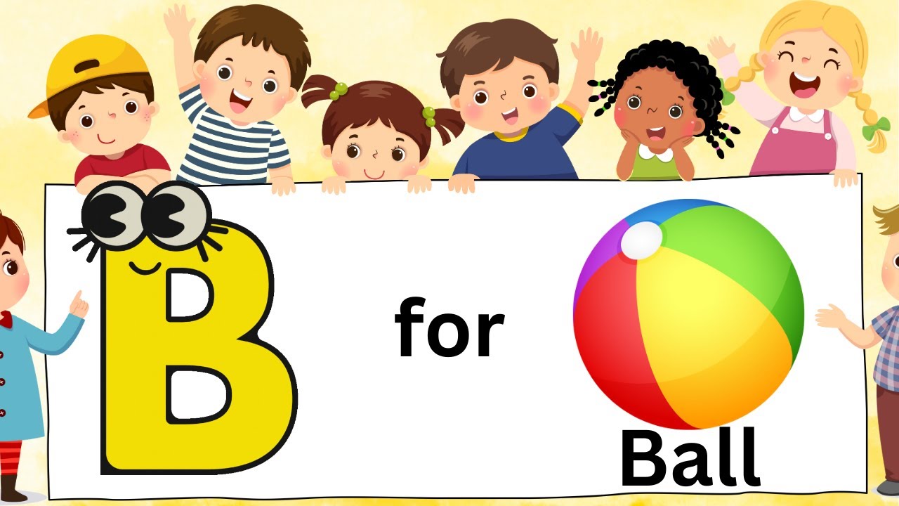 B is for Ball | Fun Phonics Song for Kids | Learn the Alphabet - YouTube