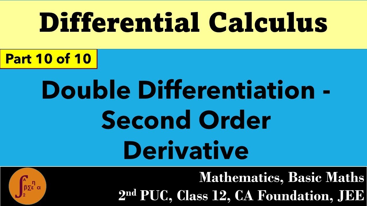Differential Calculus | Double Differentiation Second Order Part 10 ...