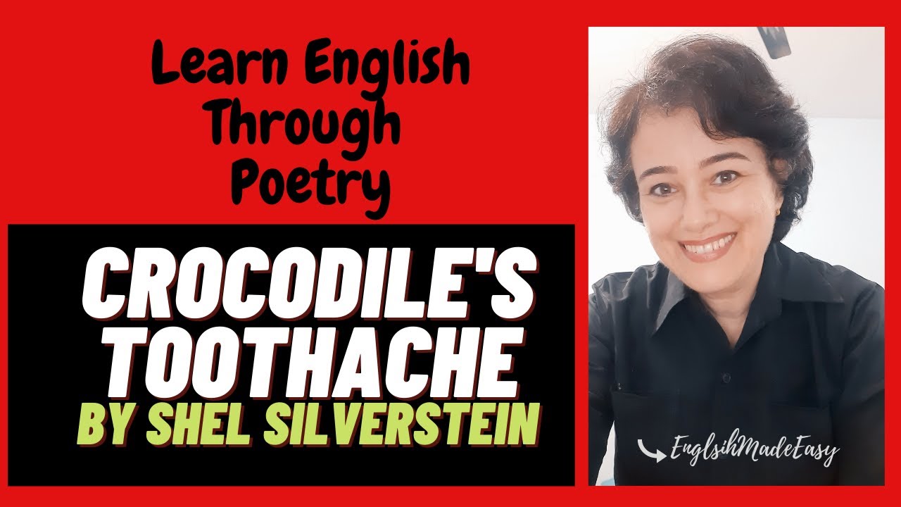 Exciting Poem For All Ages/Crocodile's Toothache by Shel Silverstein ...