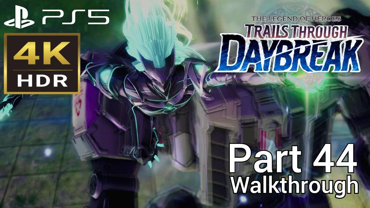 [Walkthrough Part 44] The Legend of Heroes: Trails Through Daybreak ...