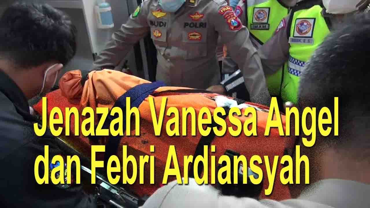 Jenazah Vanessa Angel dan Febri Ardiansyah - YouTube