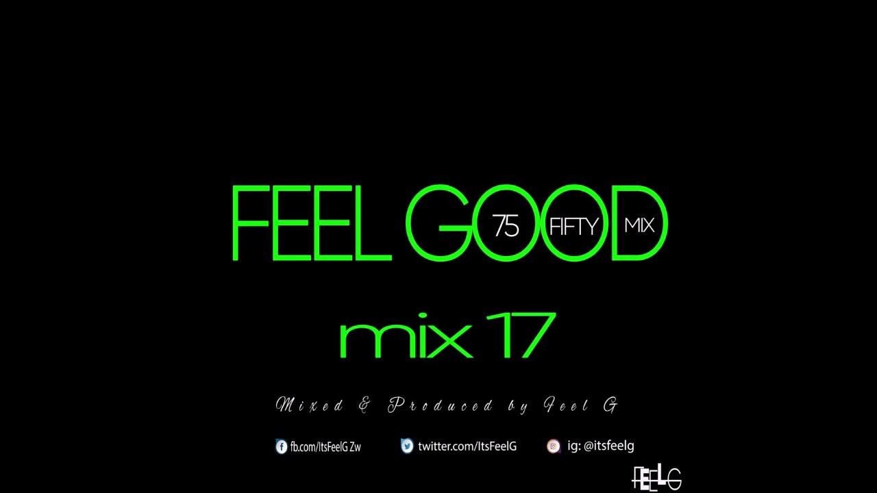 DJ Feel G - Feel Good 75Fifty Mix 17 - YouTube