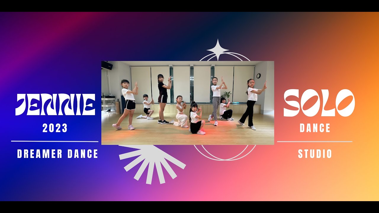 夢想家舞蹈製所Dreamer Dance Studio --- 兒童MV「 JENNIE - SOLO 」dance cover - YouTube