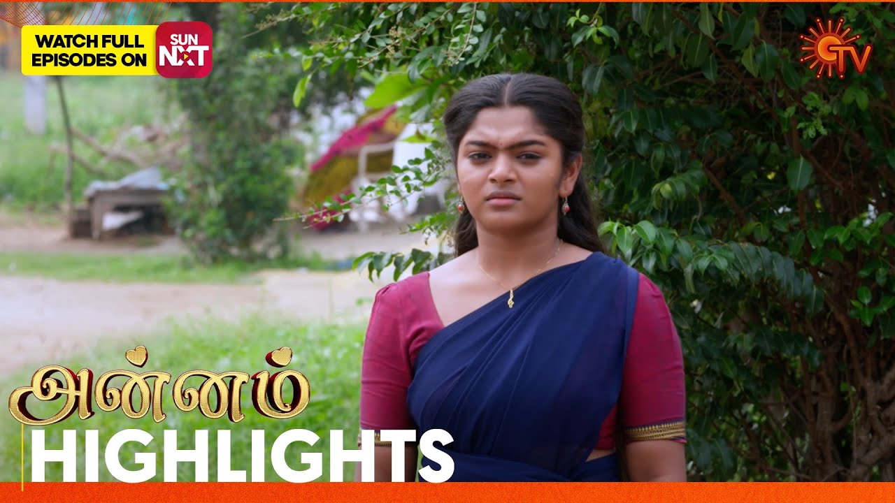Annam - Highlights | 17 Dec 2024 | Tamil Serial | Sun TV - YouTube