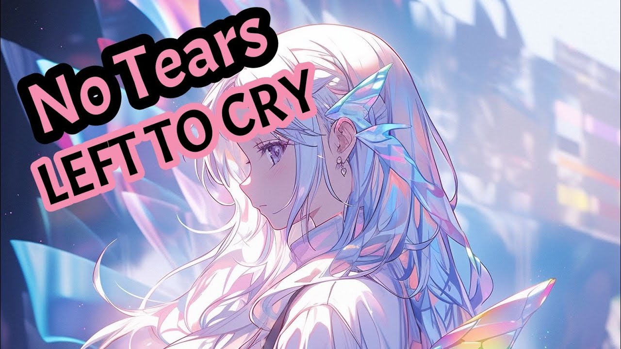 Nightcore - ''No Tears Left To Cry'' - Ariana Grande (ROCK Cover by ...