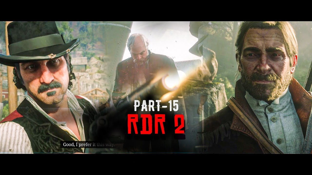 RDR 2 - Part 15 #rockstargames #rdrgameplay #rdrd2 - YouTube