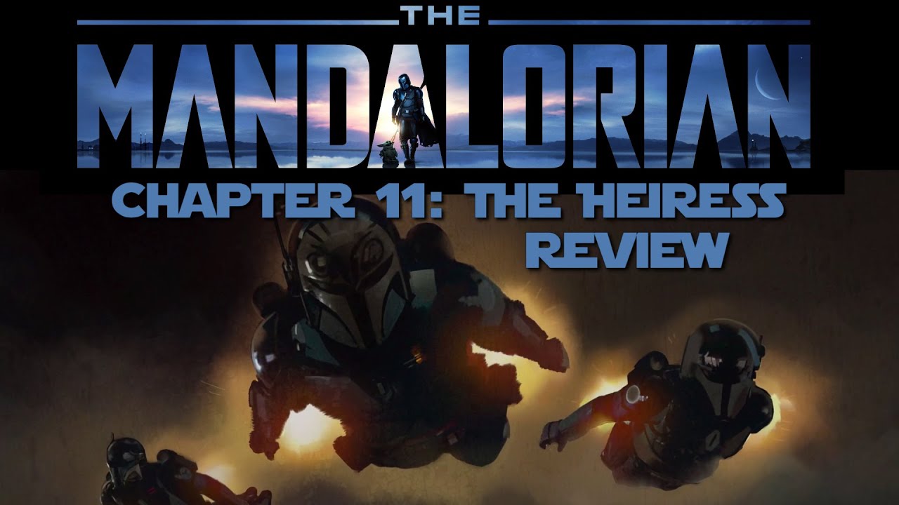 Star Wars: The Mandalorian: Chapter 11 - "The Heiress" - Review ...