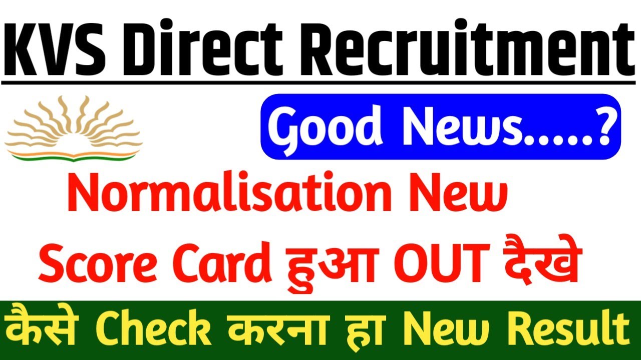 KVS NORMALISATION RESULTS OUT | NEW SCORE CARD CHECK NOW | KVS DIRECT ...