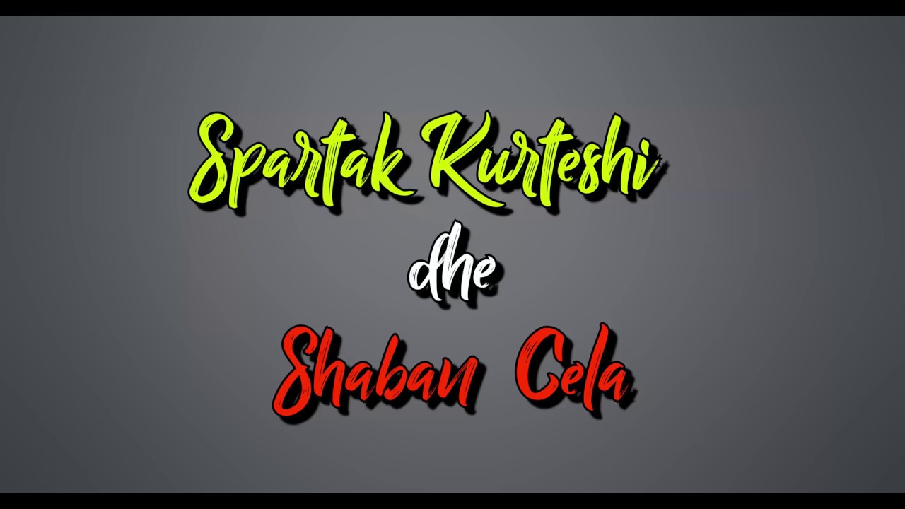 Spartak Kurteshi dhe Shaban Cela - SUPER kaba LIVE - YouTube