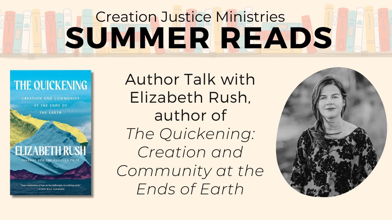 Summer Reads Webinar: Elizabeth Rush's "The Quickening" - YouTube
