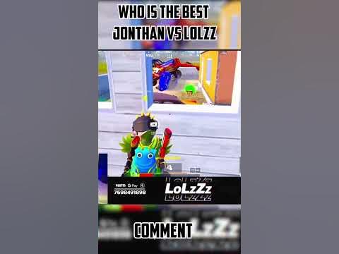 who is the best Jonathan vs lolzz @JONATHANGAMINGYT @LoLzZzGaming #viralshorts #bgmi #trending ...