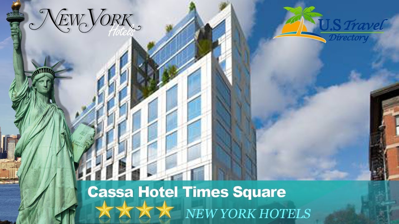 Cassa Hotel Times Square - New York Hotels, New York - YouTube