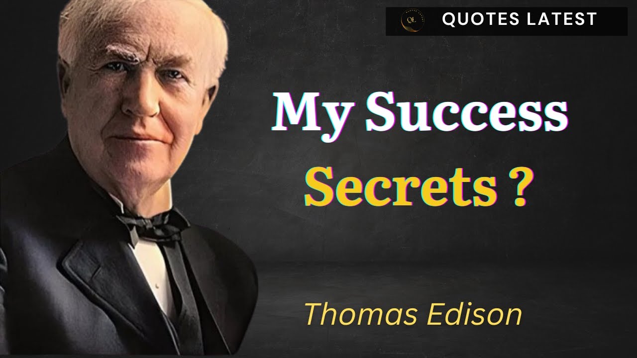The Genius of Edison: Timeless Quotes on Success & Innovation - YouTube