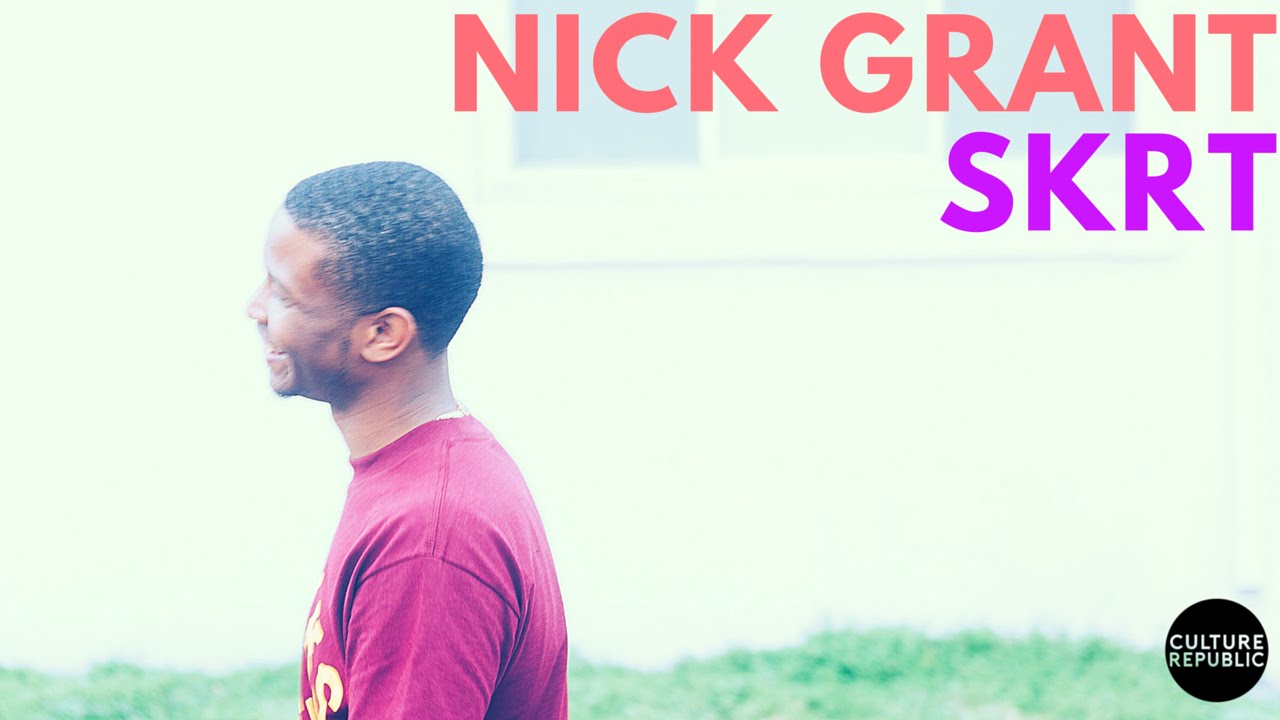 Nick Grant - SKRT freestyle - YouTube