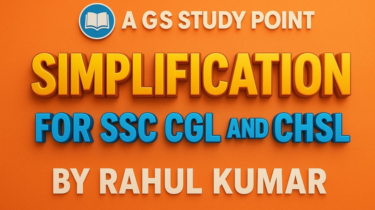 Simplification Tricks For Ssc Cgl And Chsl Maths Shortcuts A G S 5313