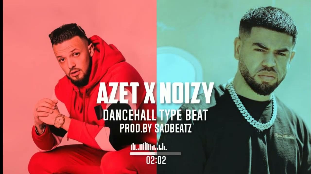 AZET x NOIZY | DANCEHALL TYPE BEAT - YouTube