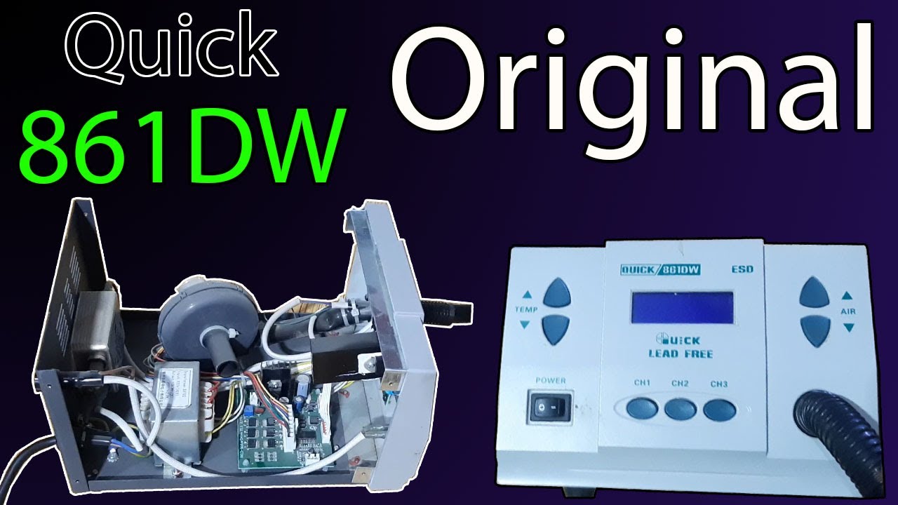 Quick 861 Original | Quick 861dw SMD Rework Station | Review in Side ...
