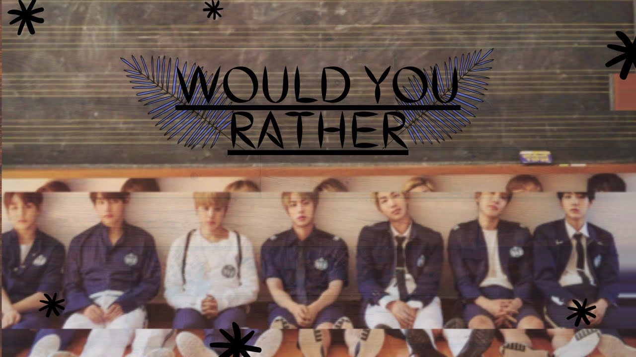 BTS| WOULD YOU RATHER GAME! #1 - YouTube