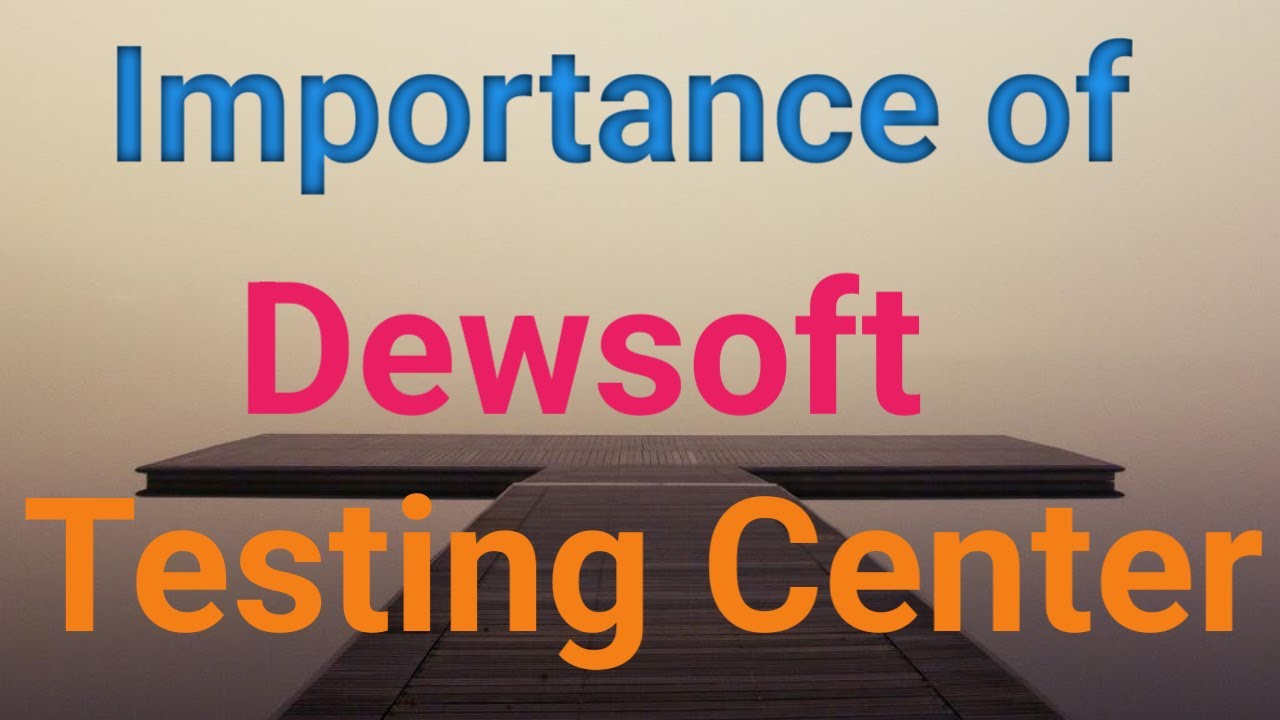 Importance of Dewsoft Testing Center - YouTube