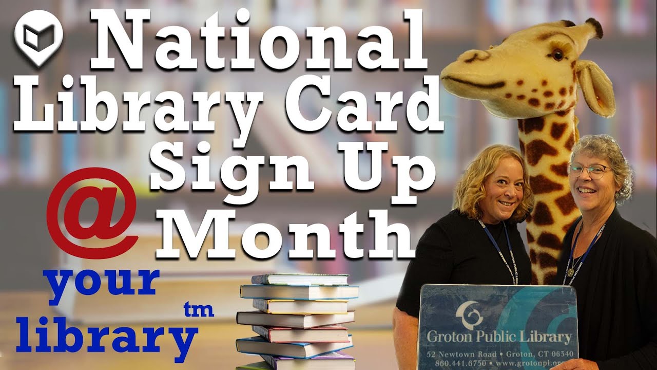 @ Your Library - National Library Card Sign Up Month - YouTube