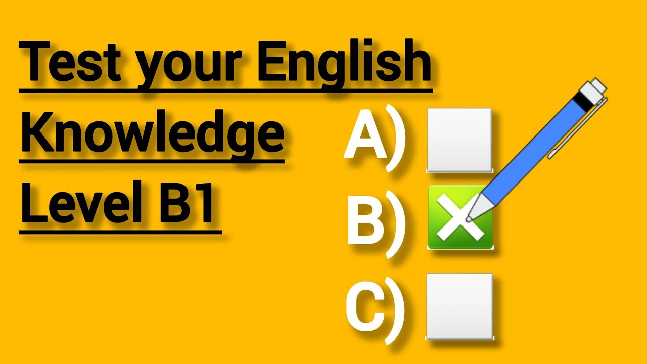Test your English knowledge Level B1/B2 - YouTube