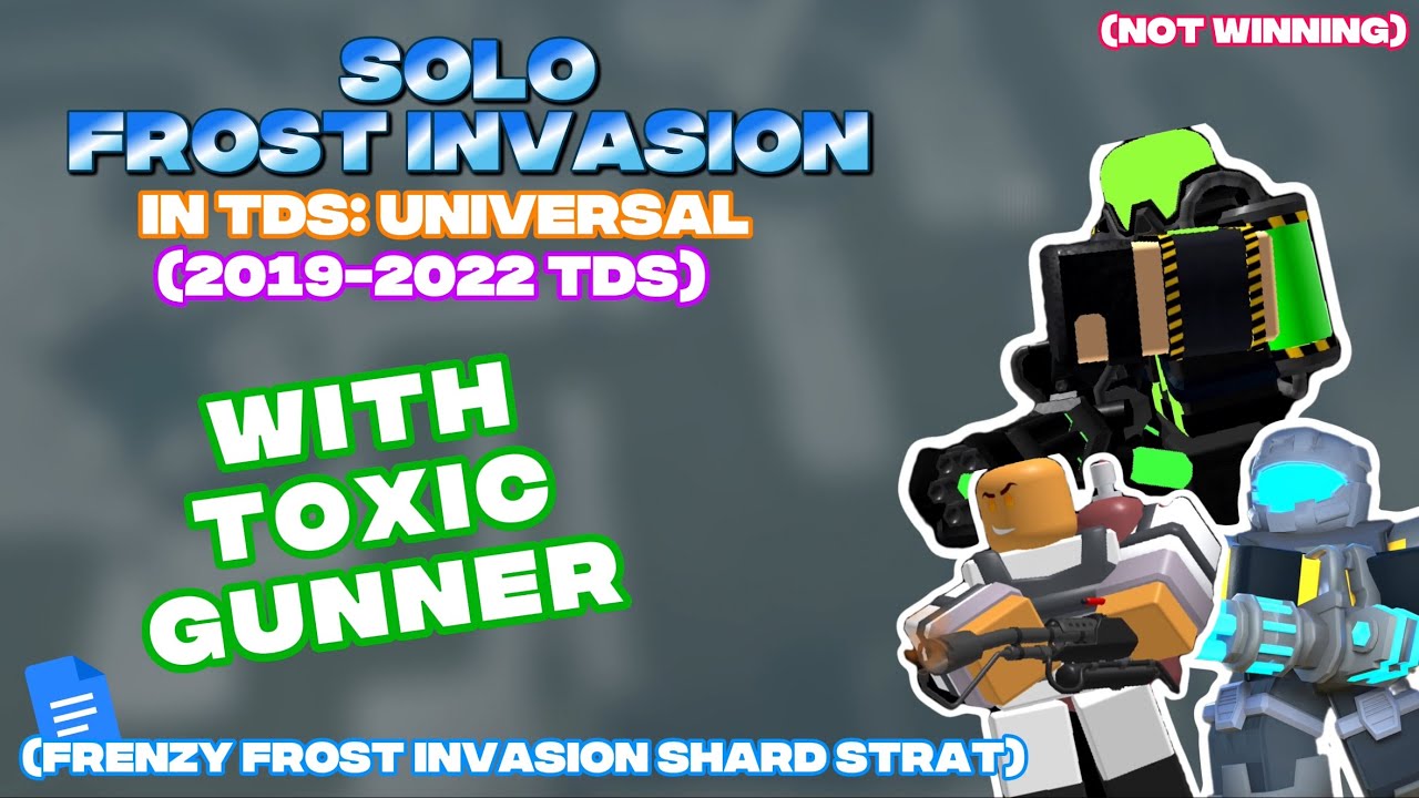 SOLO FROST INVASION WITH TOXIC GUNNER // TDS: Universal // Frenzy Frost ...