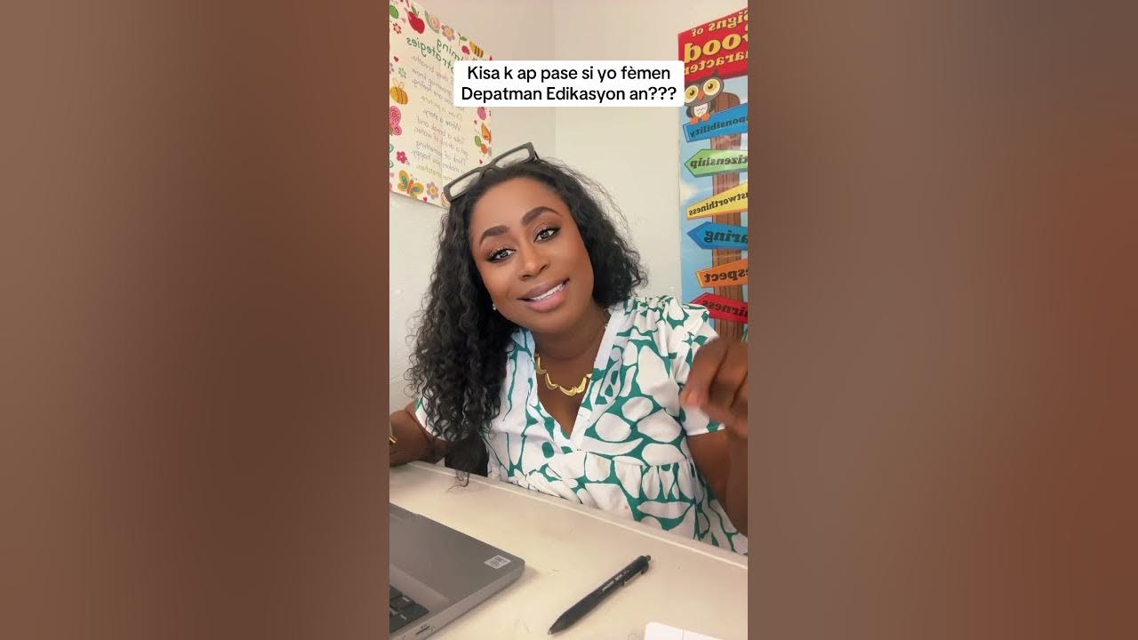 Kisa k ap pase si yo fèmen Depatman Edikasyon an??? - YouTube