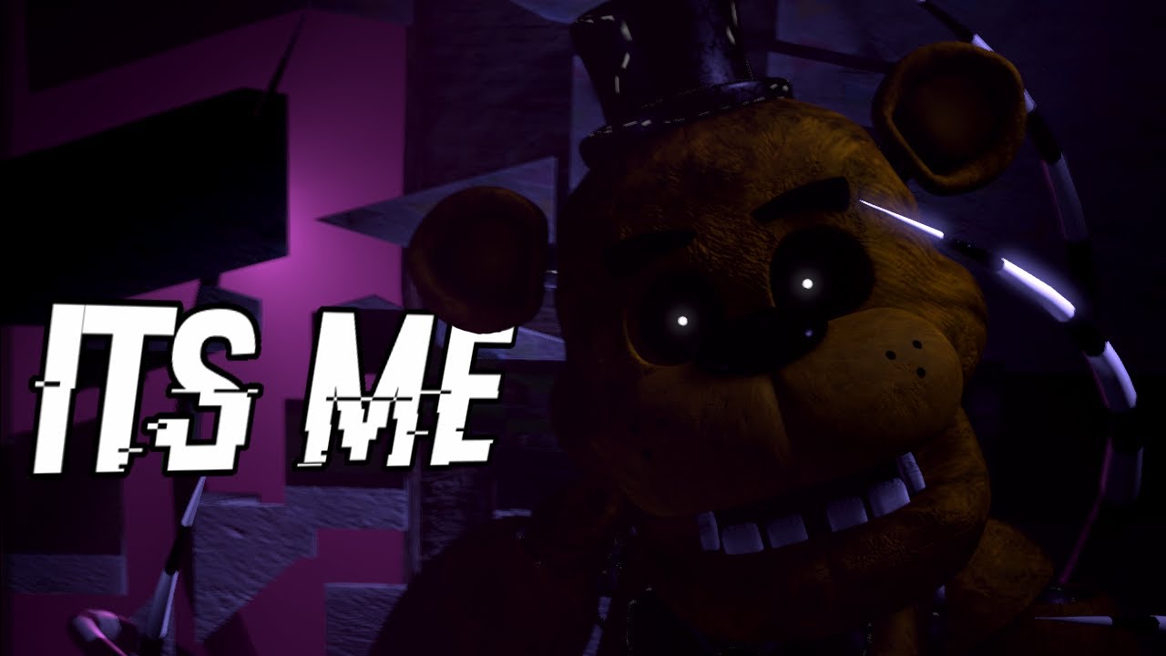 [SFM/FNaF] IT'S ME BY TRYHARDNINJA-ANIMATION BY DNC414 - YouTube
