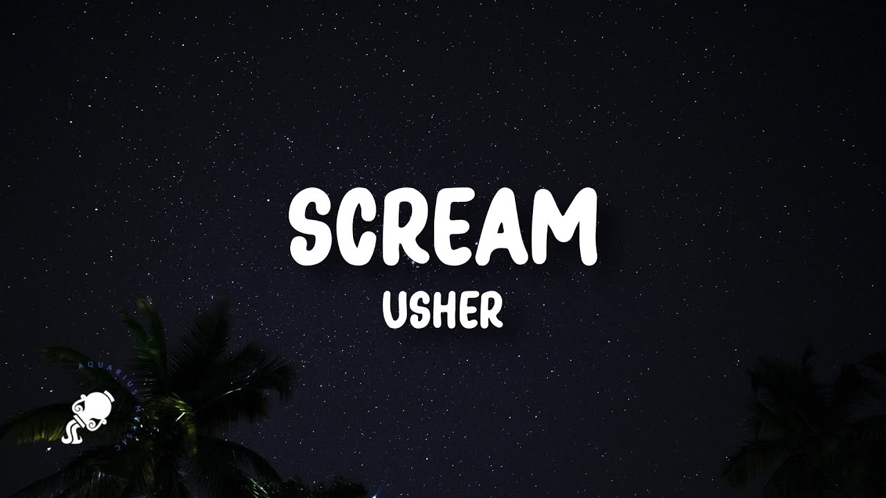 Usher - Scream (Lyrics) - YouTube