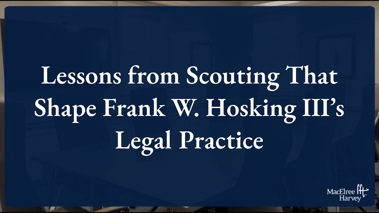 Lessons from Scouting That Shape Frank W. Hosking III's Legal Practice ...