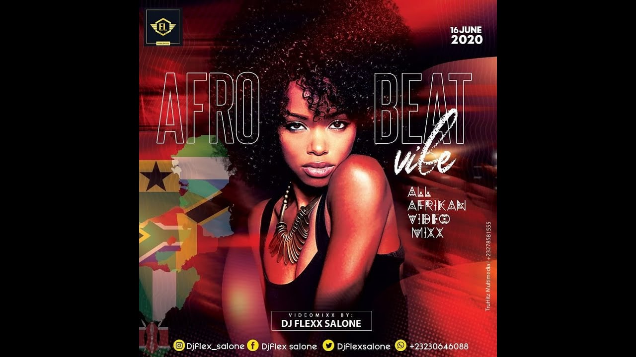 AFRO-BEAT VIBE 2020 BY DJ FLEXX SALONE(DOWNLOAD LINK BELOW) - YouTube