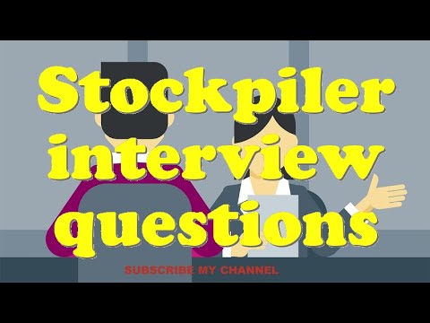 Stockpiler interview questions