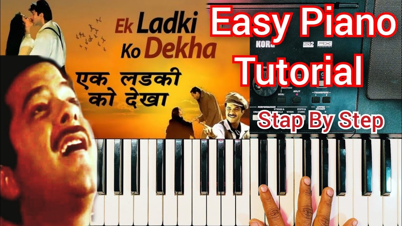 Haw to play " ak Ladki Ko Dekha To Esa Laga " Piano Tutorial | 1942 A ...