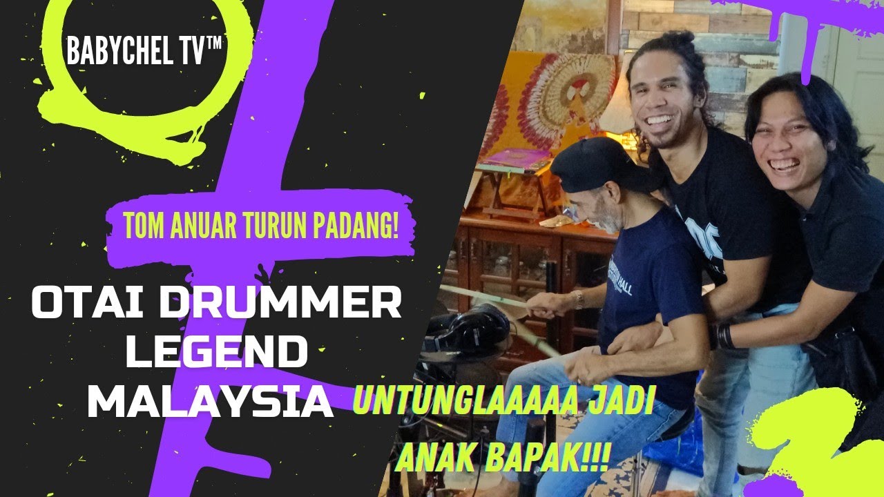 Untunglaa! Drummer Legend 'Otai Turun Padang' Tom Anuar (Ramli Sarip ...